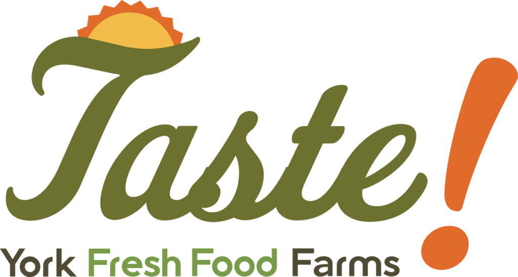 Taste! – York Fresh Food Farms